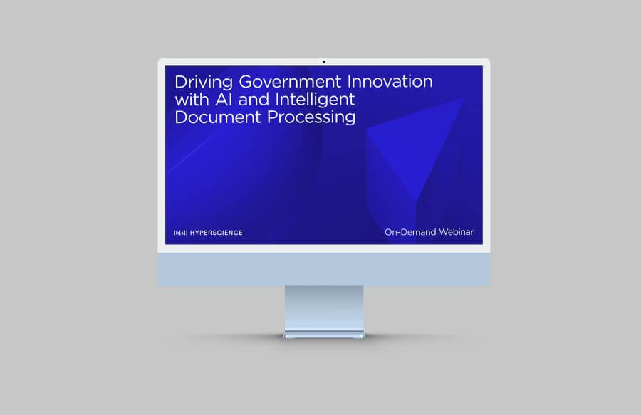Driving Government Innovation with AI & IDP - Hyperscience